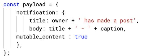 Mutable Value In Firebase Push Notification Nodejs 10 Correct Syntax Stack Overflow