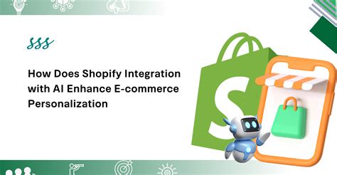 How Does Shopify Integration With Ai Enhance E Commerce Personalization