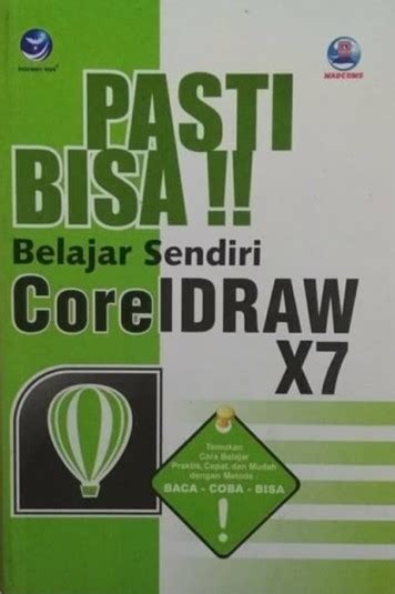 Buku Pasti Bisa Belajar Sendiri Coreldraw X7 Karya Madcoms