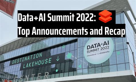Data Ai Summit 2022 Top Announcements And Recap