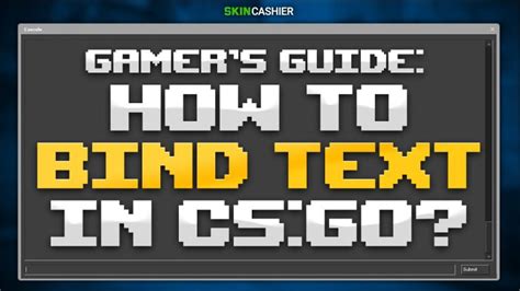 How To Bind Text In CSGO Simple Instruction
