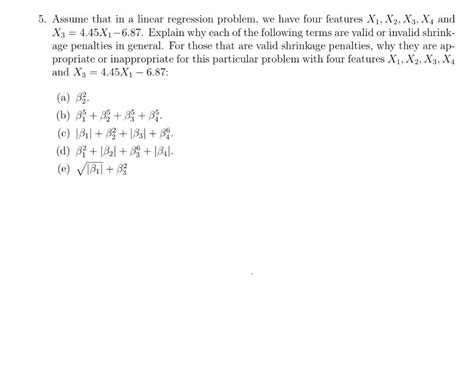 Assume That In A Linear Regression Problem We Have