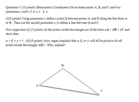 Solved Question 5 15 Points Barycentric Coordinates