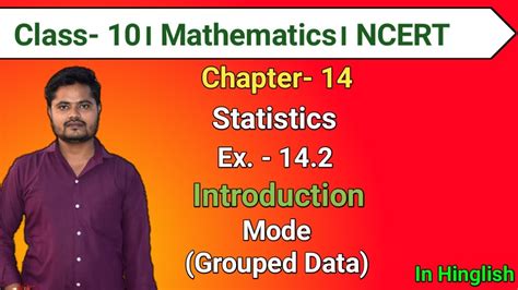 Class 10 Math Ch 14 Statistics सांख्यिकी Introduction 142 Mean Mode And Median Ncert P Class 10 Math Ch 14 Statistics सांख्यिकी Introduction 142 Mean Mode And Median Ncert P