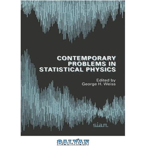 خرید و قیمت دانلود کتاب Contemporary Problems In Statistical Physics ترب