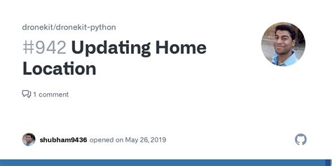 Updating Home Location · Issue 942 · Dronekitdronekit Python · Github