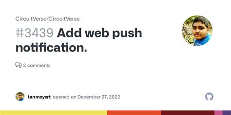 Add Web Push Notification · Issue 3439 · Circuitversecircuitverse · Github