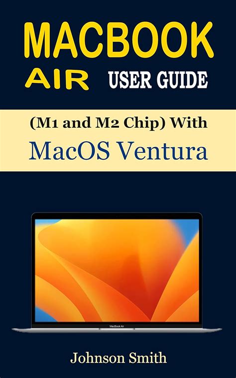 Amazon Com MACBOOK AIR USER GUIDE M And M Chip With MacOS Ventura The Complete Manual For