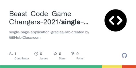 GitHub Beast Code Game Changers 2021 Single Page Application Graciaa