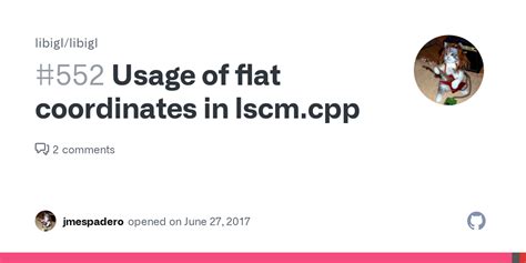 Usage Of Flat Coordinates In Lscm Cpp Issue 552 Libigl Libigl GitHub