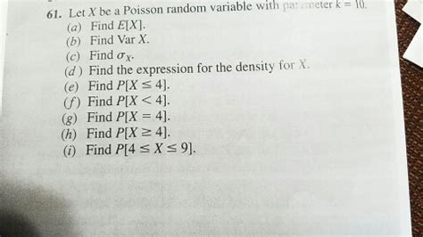 Solved Let X Be A Poisson Random Variable With Parameter K Chegg Com
