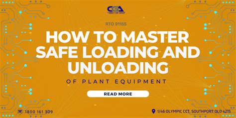 How To Master Safe Load And Unload Plant Equipment Operation