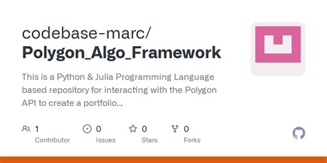 Github Codebase Marc Polygon Algo Framework This Is A Python Julia Programming Language