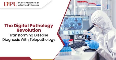 The Digital Pathology Revolution Transforming Disease Diagnosis With Telepathology
