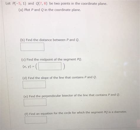 Solved Let P 5 1 And Q 7 8 Be Two Points In The