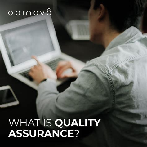WHAT IS QUALITY ASSURANCE QA Opinov8