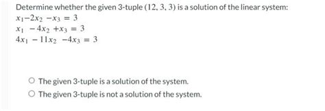 Solved Determine Whether The Given 3 Tuple 1233 Is A