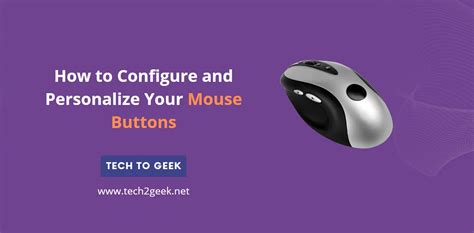 How To Configure And Personalize Your Mouse Buttons Remap Mouse Buttons Tech Geek