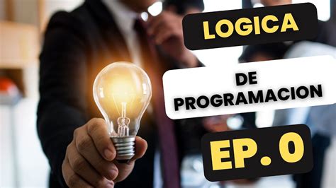 Practicamos La Logica De Programacion Ep YouTube