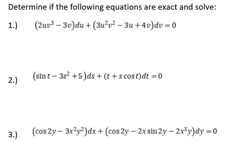 Solved Determine If The Following Equations Are Exact And