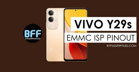 Vivo Y29 5g Emmc Isp Pinout Test Point Frp Bypass Files