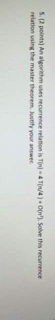 Solved 2 ﻿points ﻿an Algorithm Uses Recurrence Relation Is