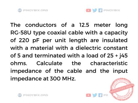 Solution Calculate The Characteristic Impedance Of The Cable And The