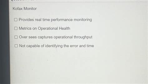 Kofax Monitor Provides Real Time Performance StudyX
