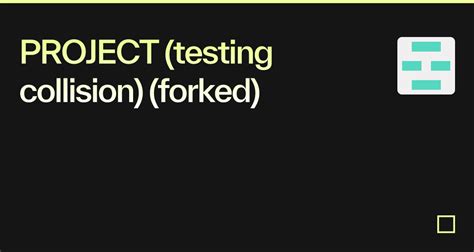 Project Testing Collision Forked Codesandbox