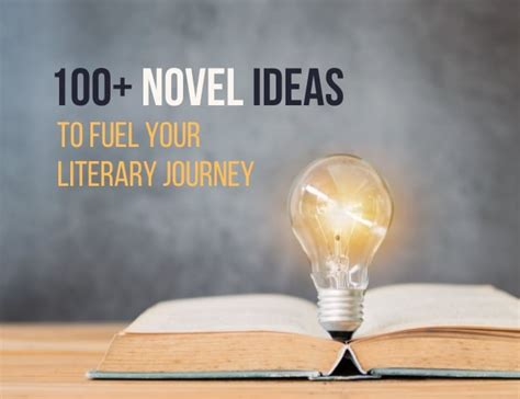 From Imagination To Publication 100 Novel Ideas To Fuel Your Literary Journey
