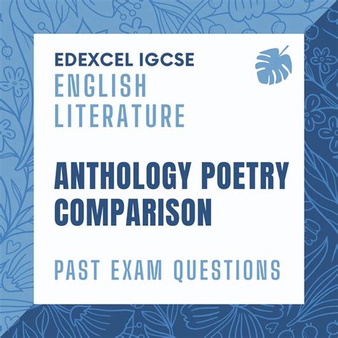 Anthology Poetry Comparison Past Exam Questions Edexcel English Literature Igcse 4et1 01