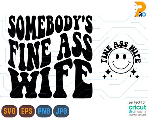 Somebodys Fine Ass Wife Svg Wife Svg Fine Ass Wife Svg Funny Svg