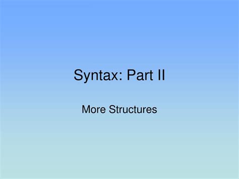 Ppt Syntax Part Ii Powerpoint Presentation Free Download Id146226