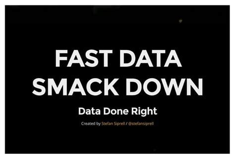 Smack Stack Fast Data Done Right By Stefan Siprell At Codemotion