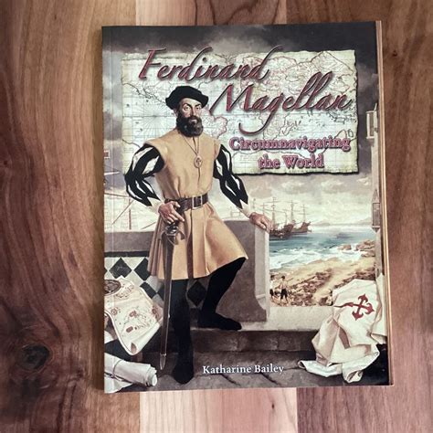 Ferdinand Magellan By Katharine Bailey