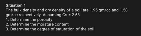 Solved Situation The Bulk Density And Dry Density Of A Chegg Com