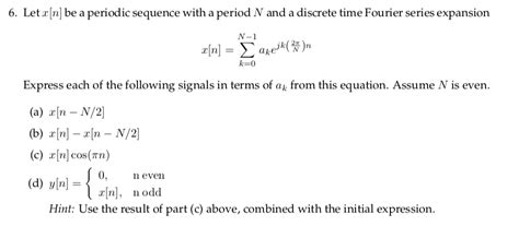 Solved Let In Be A Periodic Sequence With A Period N And Chegg