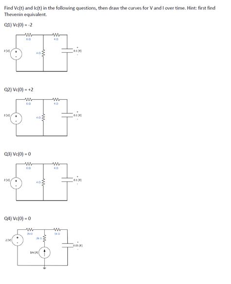 Solved Find Vc T And Ic T In The Following Questions Then Chegg Com