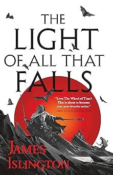 The Light Of All That Falls The Licanius Trilogy Book 3