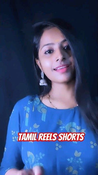 Reels Tamil Shorts Tamil Tiktok Video Cute Reels Trend Youtubeshorts Ytshorts Trending