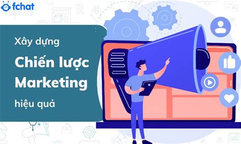 Xây dựng chiến lược Marketing hiệu quả với các bước cơ bản sau