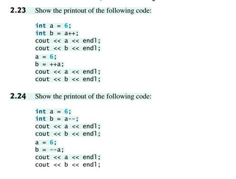 Solved 2 23 Show The Printout Of The Following Code Int A