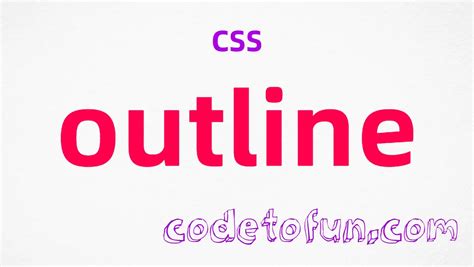 Css Outline Property Codetofun