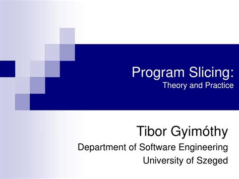 PPT Program Slicing Theory And Practice PowerPoint Presentation