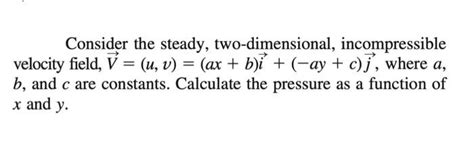 Solved Consider The Steady Two Dimensional Incompressible