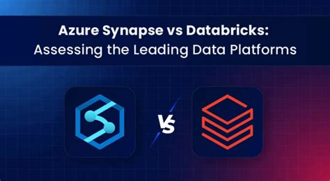 Azure Synapse Vs Databricks Reviewing The Leading Data Platforms Alta Ict