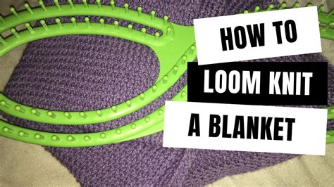 How To Loom Knit A Blanket On An Infinity Loom Tutorial YouTube