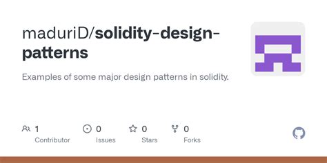 Github Maduridsolidity Design Patterns Examples Of Some Major Design Patterns In Solidity