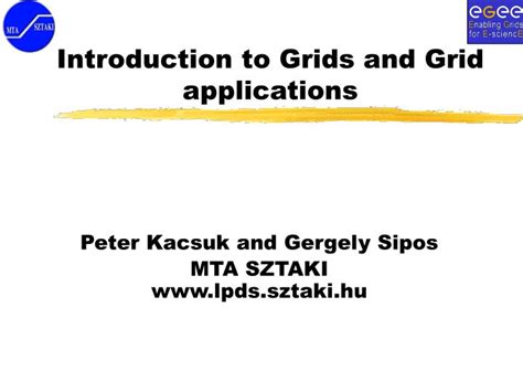 Ppt Introduction To Grids And Grid Applications Powerpoint Presentation Id4520001