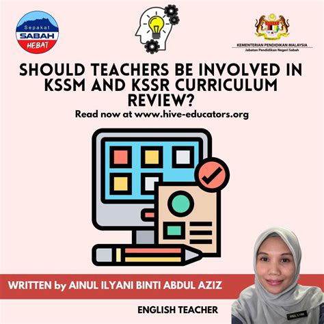 Should Teachers Be Involved In Kssm And Kssr Curriculum Review Hive Educators Cultivating